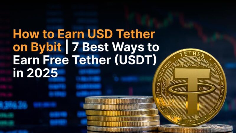 How to Earn USDT on Bybit in 2025: The Complete Guide - TV47 Digital